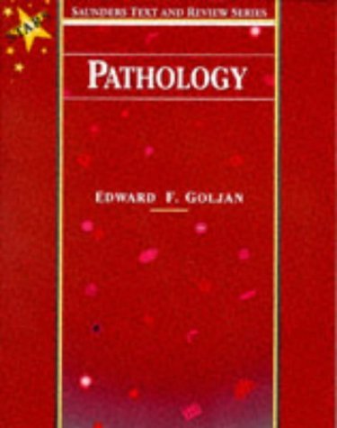 Pathology: Saunders Text and Review Series by Edward F. Goljan MD ...