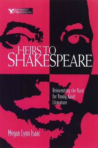 Heirs to Shakespeare: Reinventing the Bard in Young Adult Literature by ...