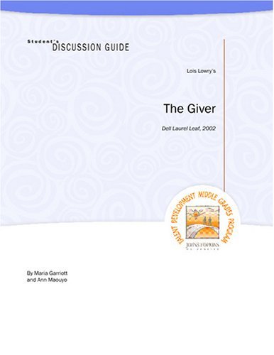 Student's Discussion Guide to The Giver by Maria Garriott | Goodreads