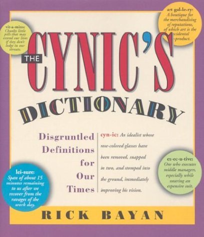 Cynic's Dictionary by Richard Bayan | Goodreads