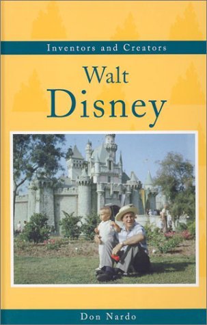 Walt Disney (Inventors and Creators) by Don Nardo | Goodreads