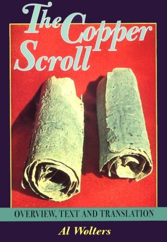 The Copper Scroll: Overview, Text and Translation by Al Wolters | Goodreads