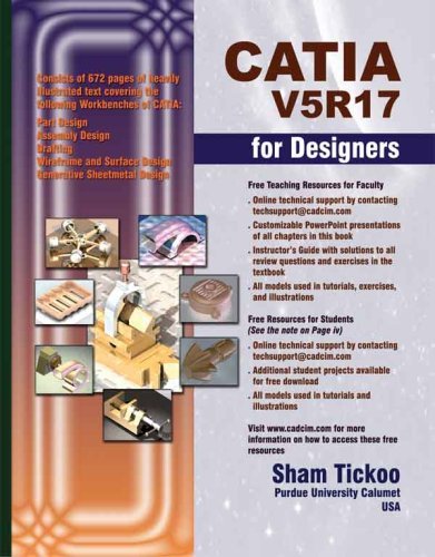 CATIA V5R17 for Designers by Sham Tickoo | Goodreads