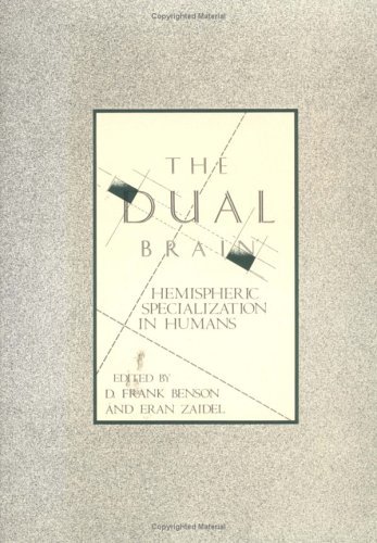 The Dual Brain: Hemispheric Specialization in Humans by D. Frank Benson | Goodreads