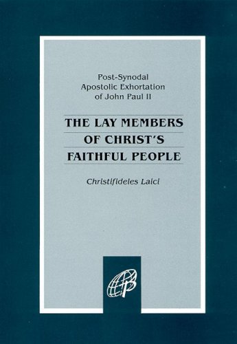 The Lay Members of Christ's Faithful People by Pope John Paul II ...
