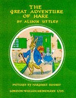 The Great Adventure of Hare by Alison Uttley | Goodreads