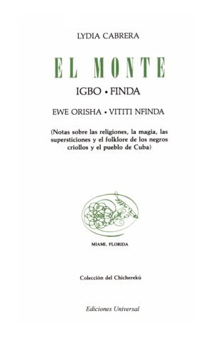 El Monte by Lydia Cabrera | Goodreads