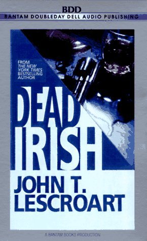 Dead Irish by John Lescroart | Goodreads