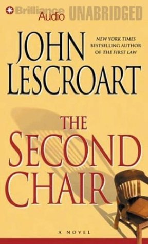 The Second Chair by John Lescroart | Goodreads