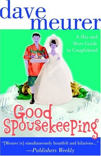 Good Spousekeeping by Dave Meurer | Goodreads
