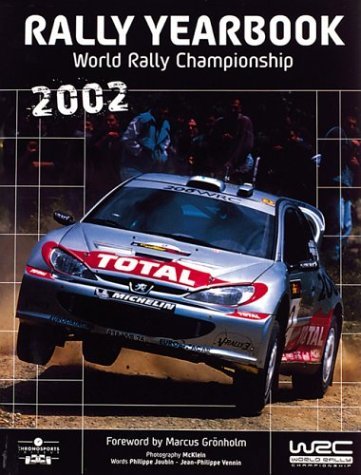 Rally Yearbook 2002: World Rally Championship by Philippe Joubin ...