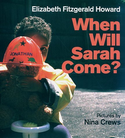 When Will Sarah Come by Elizabeth Fitzgerald Howard | Goodreads