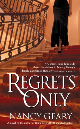 Regrets Only by Nancy Geary | Goodreads