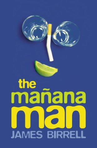 The Manana Man by James Birrell | Goodreads