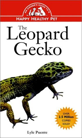 The Leopard Gecko: An Owner's Guide to a Happy Healthy Pet by Lyle ...