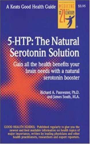 5 Htp: The Natural Serotonin Solution A Keats Good Health Guide by ...