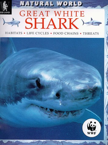 Great White Shark (Natural World) by Mark Carwardine | Goodreads