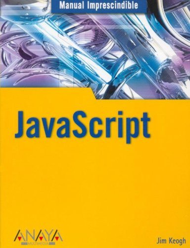 JavaScript (Manual Imprescindible / Essential Manual) by Jim Keogh ...