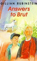 Answers to Brut by Gillian Rubinstein | Goodreads