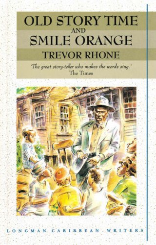 Old Story Time and Smile Orange by Trevor Rhone | Goodreads