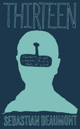 Thirteen by beaumont-sebastian | Goodreads