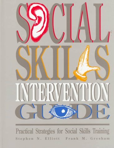 Social Skill Intervention Guide: Practical Strategies for Social Skills ...