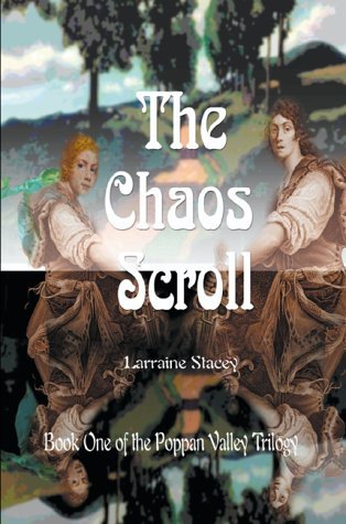 The Chaos Scroll: Book One of the Poppan Valley Trilogy by Larraine ...