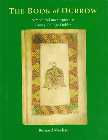 The Book of Durrow: A Medieval Masterpiece at Trinity College Dublin by ...