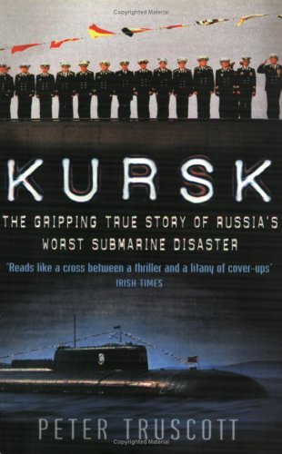 Kursk: Russia's Lost Pride by Peter Truscott | Goodreads
