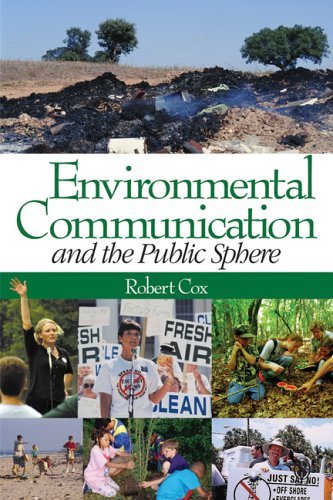 Environmental Communication and the Public Sphere by Robert Cox | Goodreads