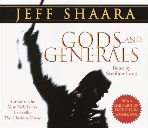 Gods and Generals by Jeff Shaara | Goodreads