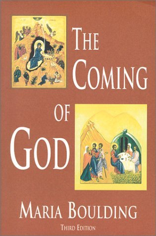 The Coming of God by Maria Boulding | Goodreads
