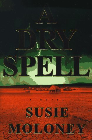 A Dry Spell by Susie Moloney | Goodreads
