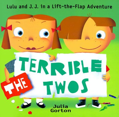 The Terrible Twos by Julia Gorton | Goodreads