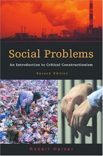 Social Problems: An Introduction to Critical Constructionism by Robert ...