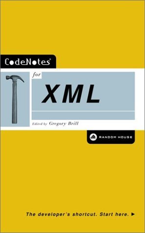 CodeNotes for XML by Gregory Brill | Goodreads