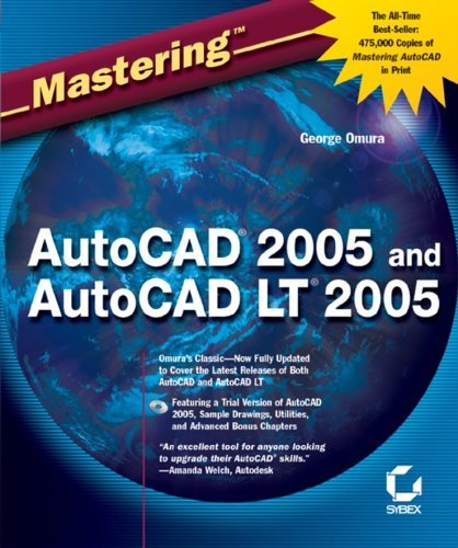 Mastering AutoCAD 2005 and AutoCAD LT 2005 by George Omura | Goodreads