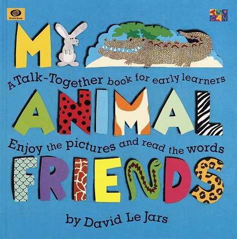 My Animal Friends (Talk Together) by David Le Jars | Goodreads