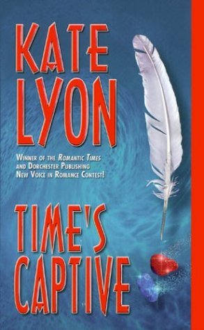 Time's Captive by Kate Lyon | Goodreads