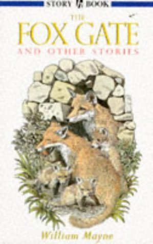 The Fox Gate and Other Stories by William Mayne | Goodreads