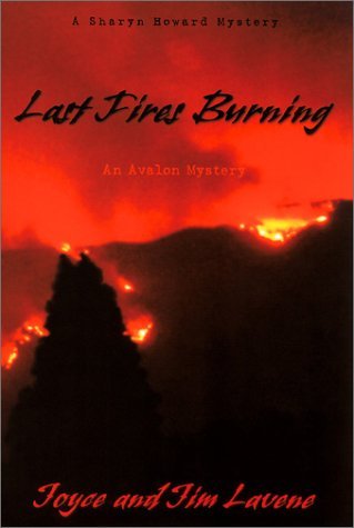 Last Fires Burning (Sharyn Howard Mystery, #7) by Joyce Lavene | Goodreads