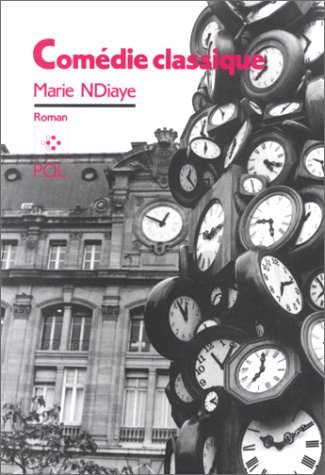 Comédie classique by Marie NDiaye | Goodreads