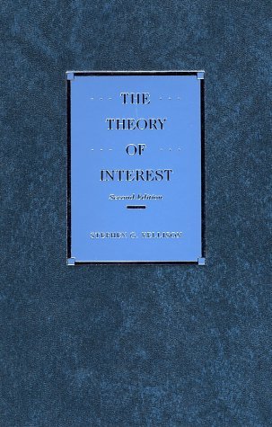The Theory of Interest, 2nd Edition by Stephen G. Kellison | Goodreads