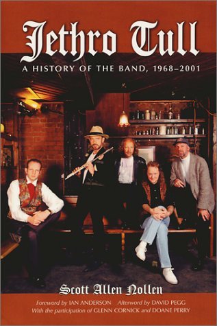 Jethro Tull: A History of the Band, 1968-2001 by Scott Allen Nollen ...