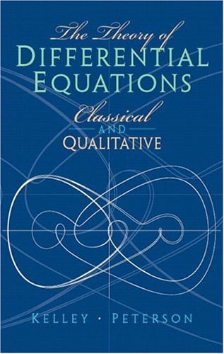 The Theory of Differential Equations: Classical and Qualitative by ...