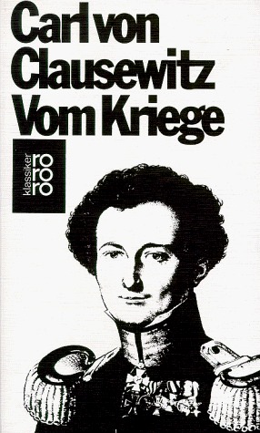 Vom Kriege by Carl von Clausewitz | Goodreads