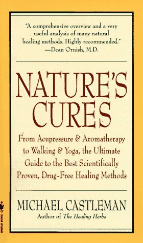 Nature's Cures by Michael Castleman | Goodreads