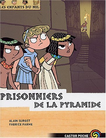 Prisonniers de la Pyramide by Alain Surget | Goodreads