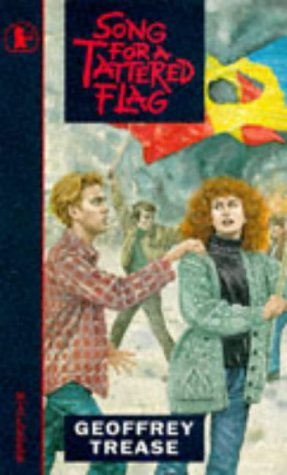 Song for a Tattered Flag (Older Childrens Fiction) by Geoffrey Trease ...