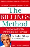 The Billings Method: Controlling Fertility without Drugs or Devices by ...